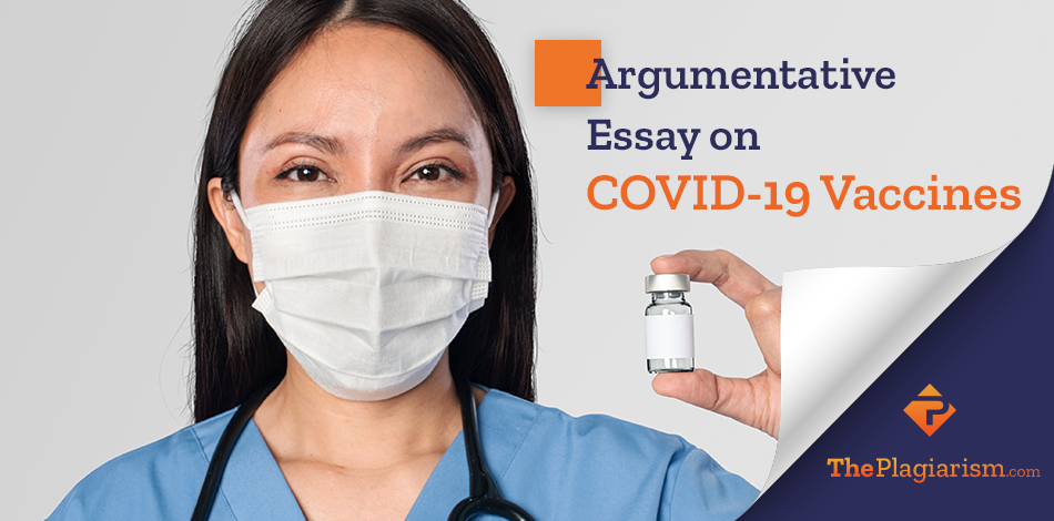 Argumentative Essay Should COVID 19 Vaccines Be Mandatory 